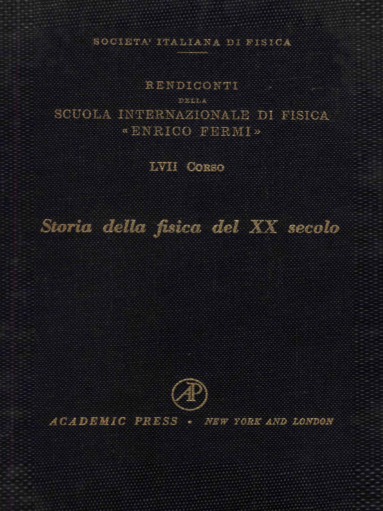 Storia Della Fisica Del XX Secolo (C.weinER, Charles Weiner Etc.) (Z ...