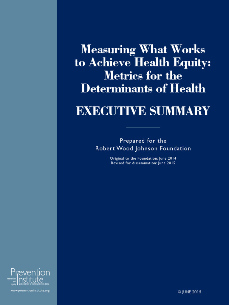 Measuring What Works to Achieve Health Equity- Metrics for the ...