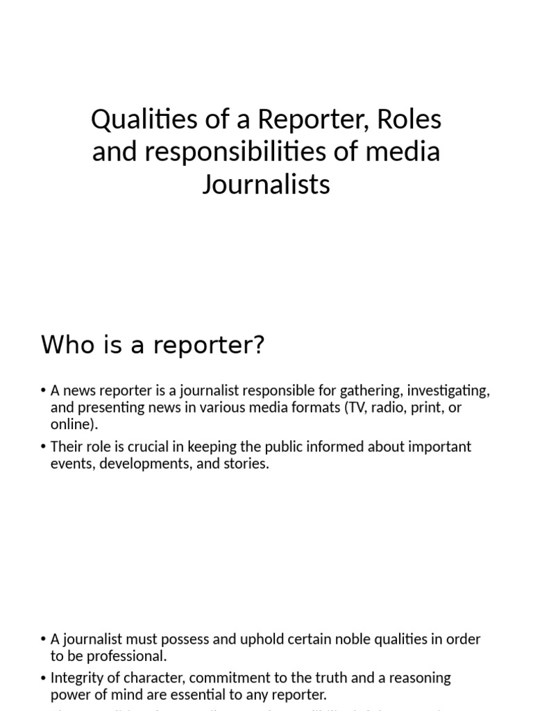 Qualities of A Reporter, Roles and Responsibilities of Media ...