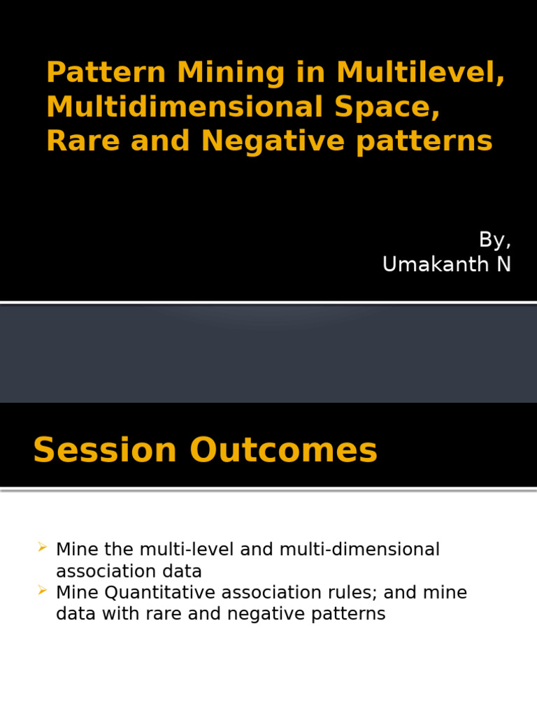 4.data Mining - Pattern Mining in Multilevel, Multidimensional Space, Rare and Negative Patterns ...