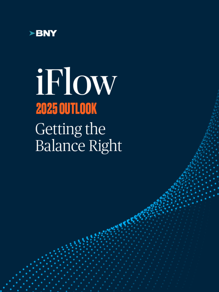 BNY IFlow 2025 Outlook | PDF | Inflation | Fiscal Policy