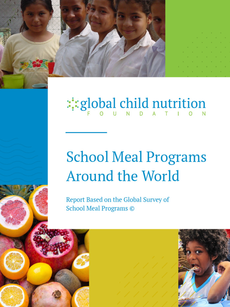GCNF - School Meal Programs Around The World - Report - 2021 - Final ...