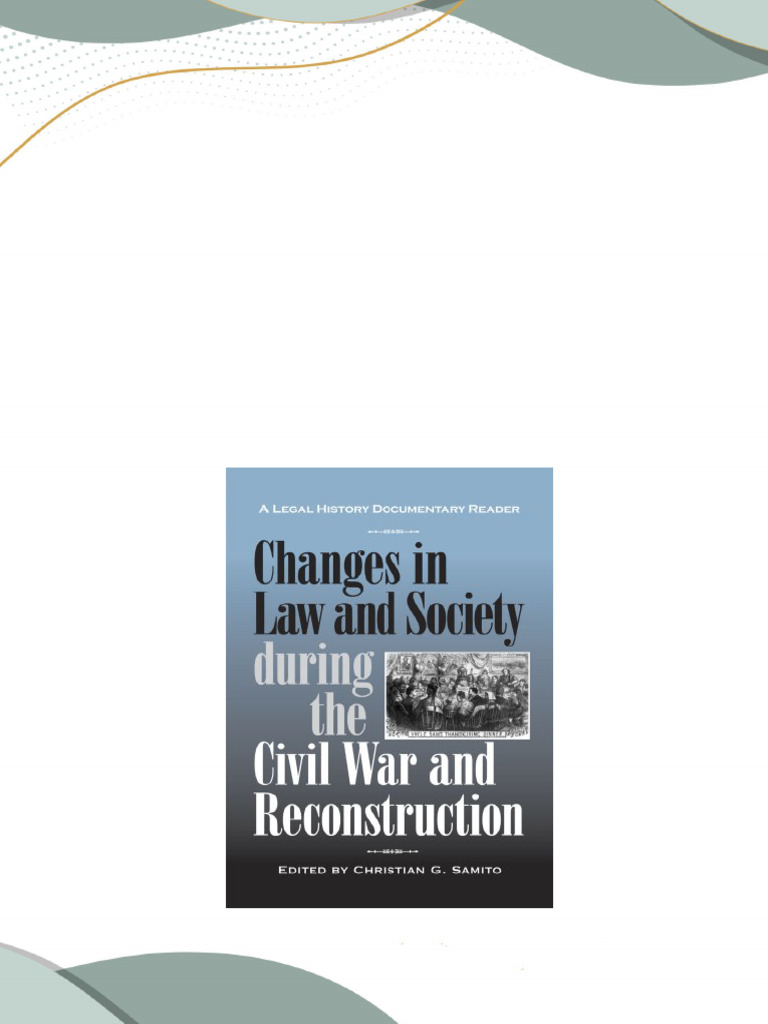 Full download (Ebook) Changes in Law and Society during the Civil War ...