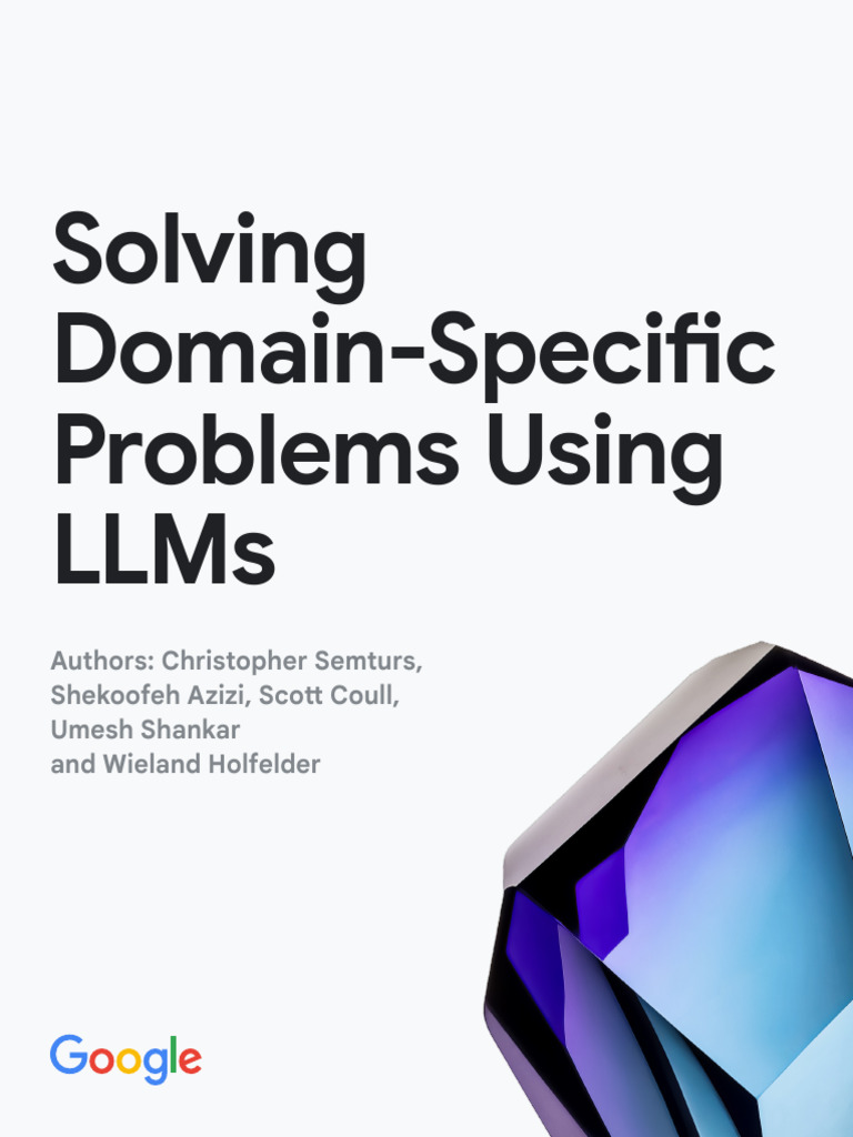 Newwhitepaper - Solving Domain-Specific Problems Using LLMs | PDF | Computer Security | Security
