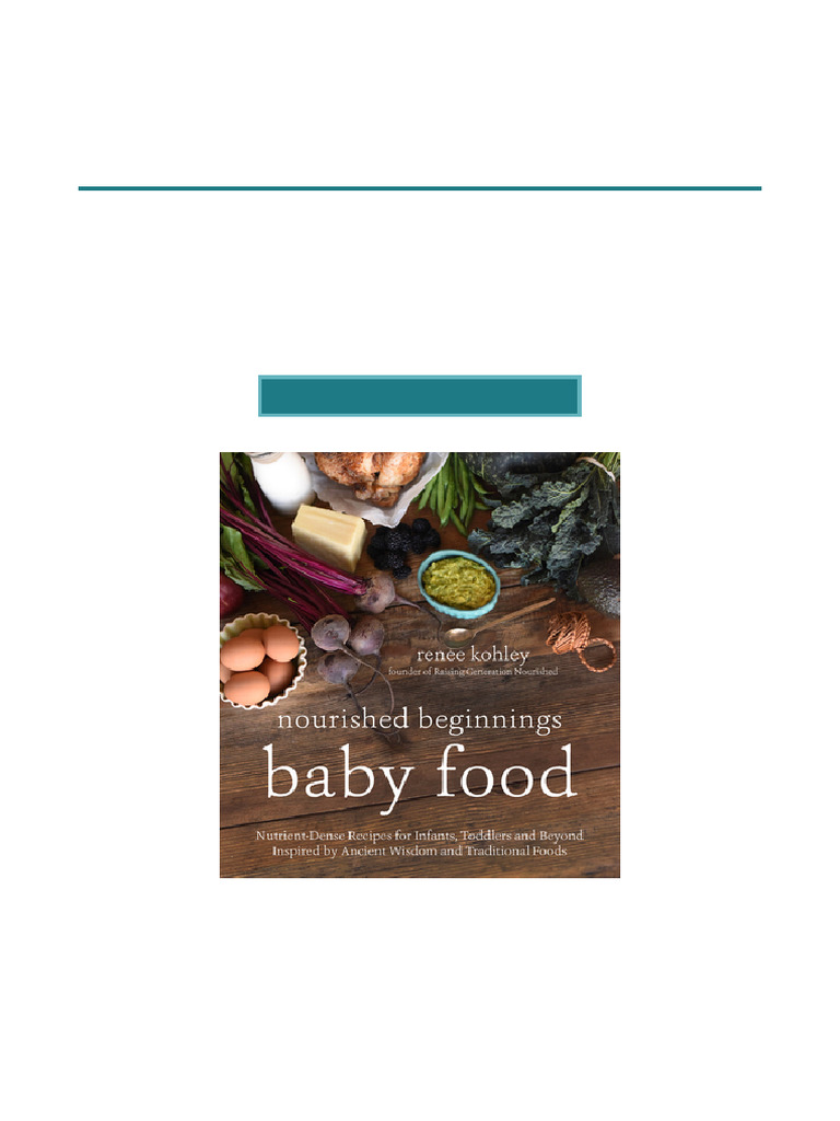 Best Price Nourished Beginnings Baby Food: Nutrient-Dense Recipes for Infants, Toddlers and ...