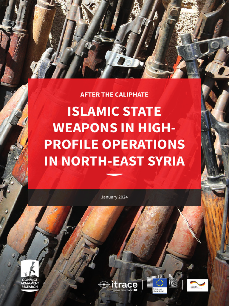 After The Caliphate - Islamic State Weapons in High-Profile Operations ...