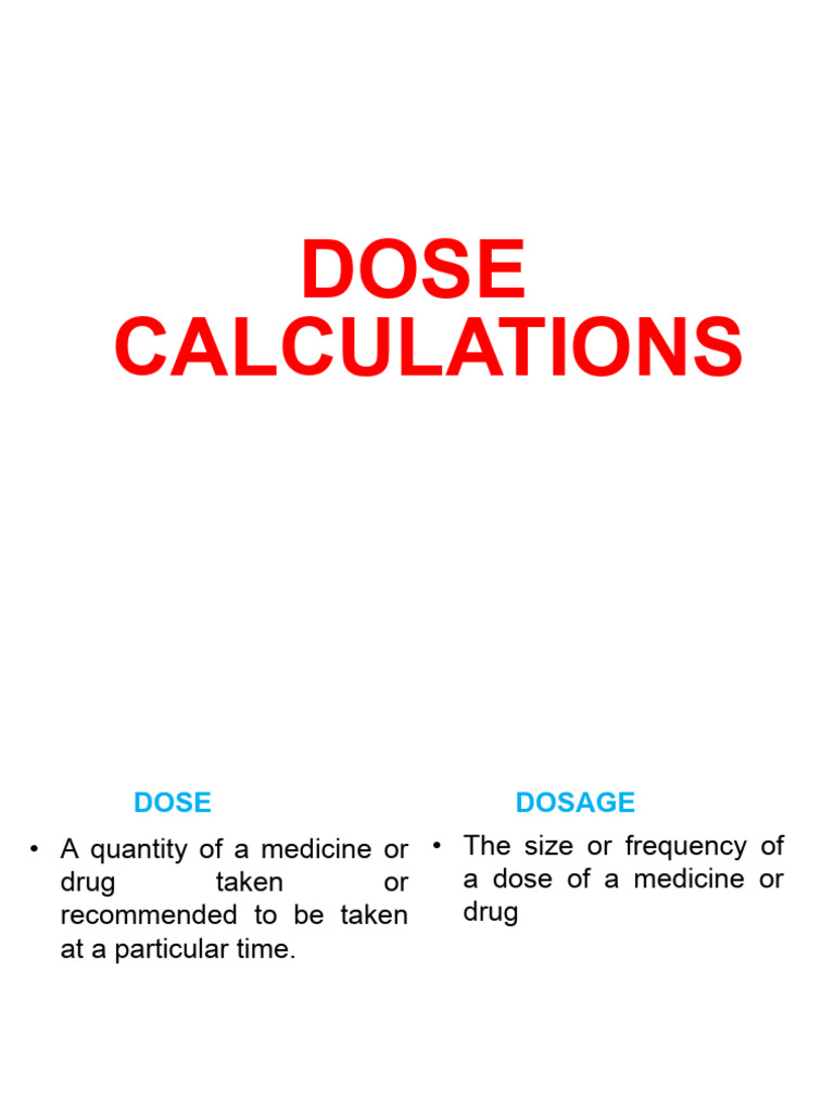 Dose+calculation PPT | PDF | Dose (Biochemistry) | Chemistry