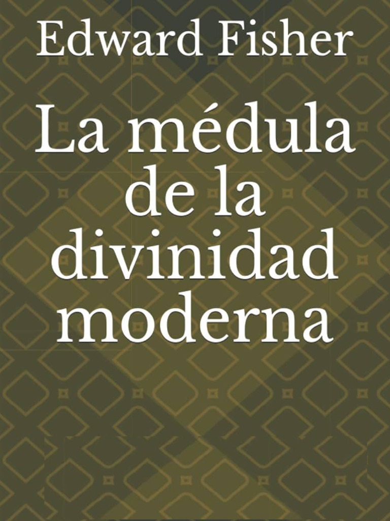 La Médula de La Divinidad Moderna - Edward Fisher | PDF | Pecado ...