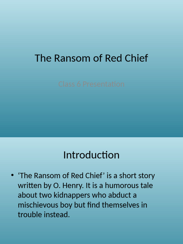 Ransom of Red Chief Presentation | PDF