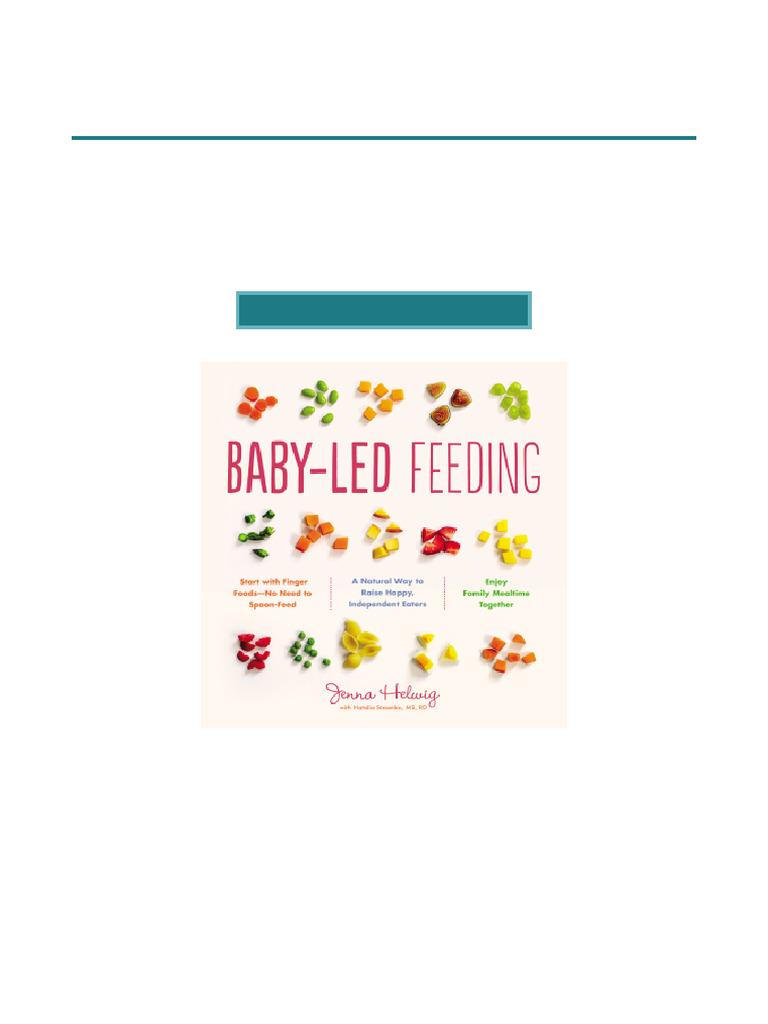 Top Choice Baby-Led Feeding: A Natural Way To Raise Happy, Independent ...