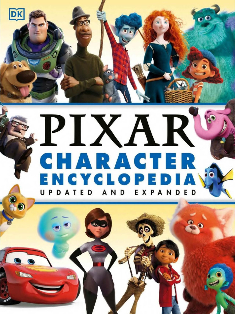 Disney Pixar Character Encyclopedia Updated and Expanded-1 | PDF