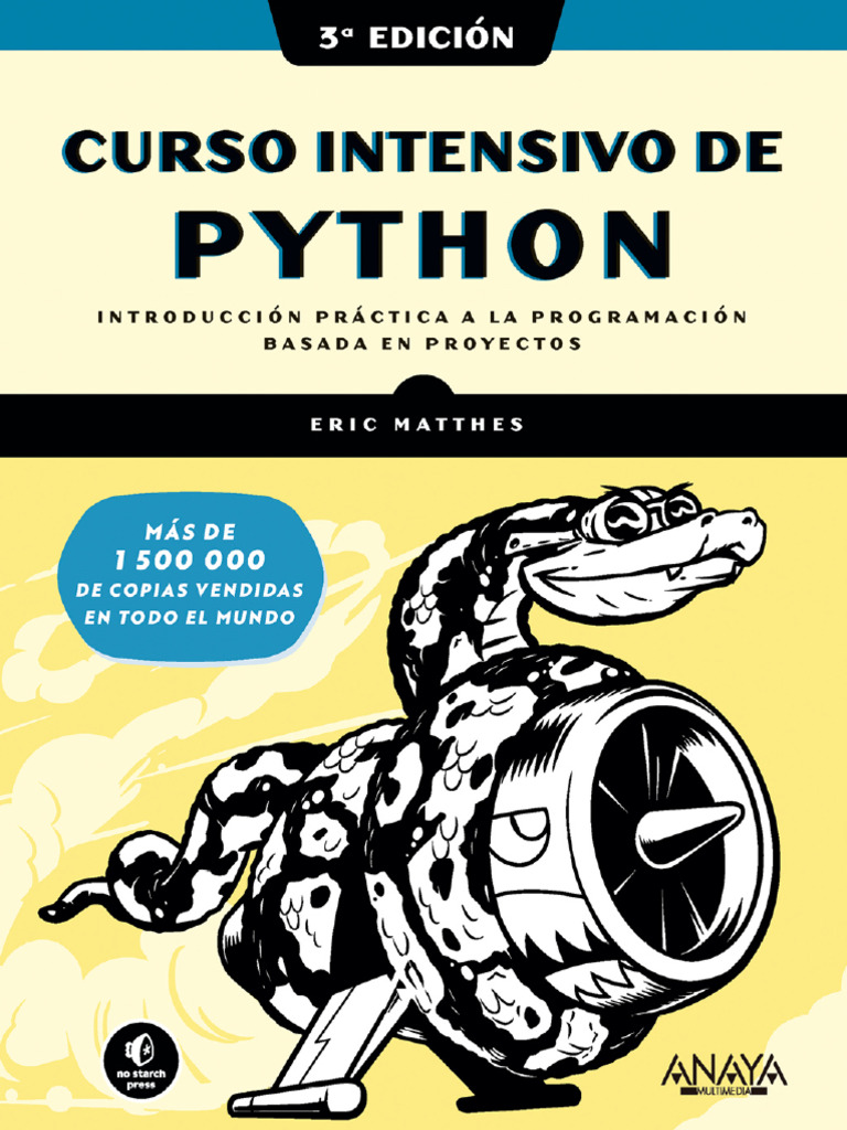 CURSO INTENSIVO DE PYTHON (Eric Matthes) | PDF | Python (lenguaje de programación) | Lenguaje de ...