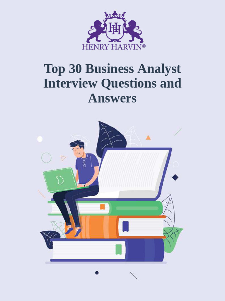 Top 30 Business Analyst Interview Q&A | PDF | Business Analysis | Use Case