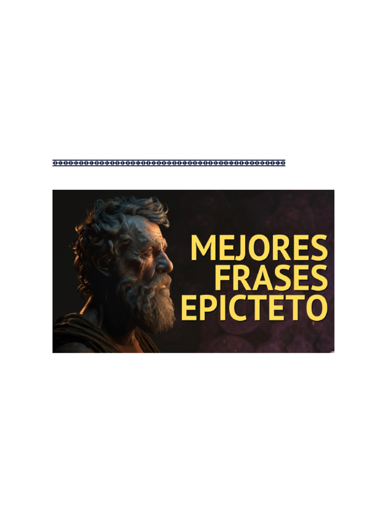 Mejores Frases de Epicteto | PDF | Estoicismo | Epicteto