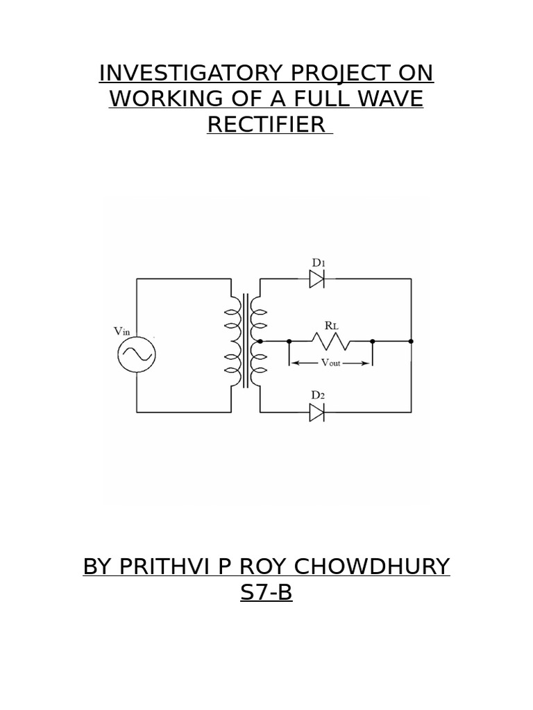 Investigatory Project On Working of A Full Wave Rectifier | PDF | Rectifier | Diode