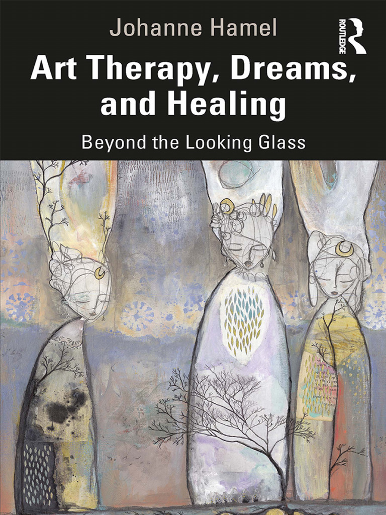 Johanne Hamel - Hélène Hamel - Art Therapy, Dreams, and Healing ...