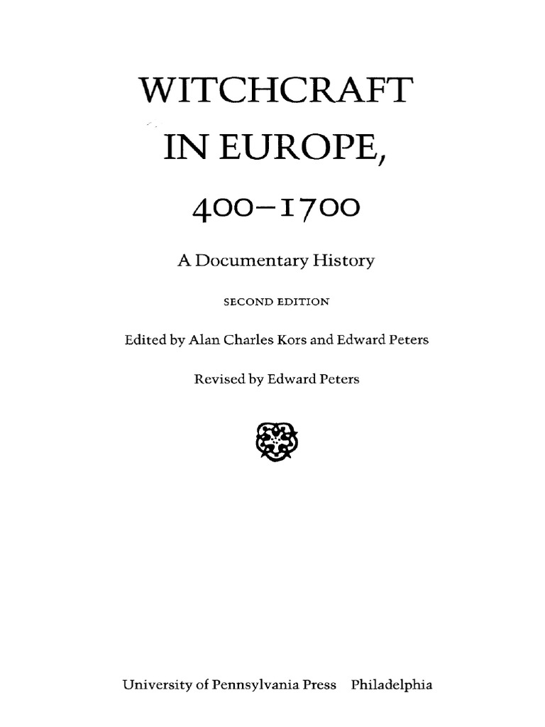 Witchcraft in Europe, 400-1700 - Edward Peters, Alan Charles Kors | PDF