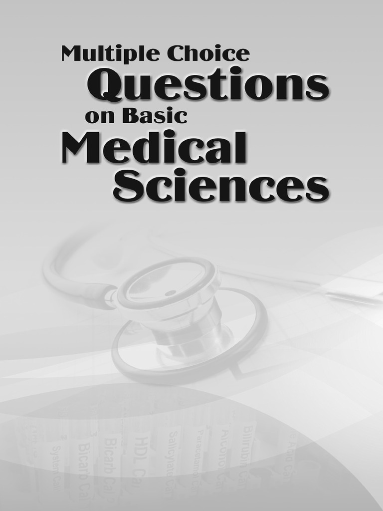 Multiple Choice Questions On Basic Medical Sciences | PDF | Multiple Choice