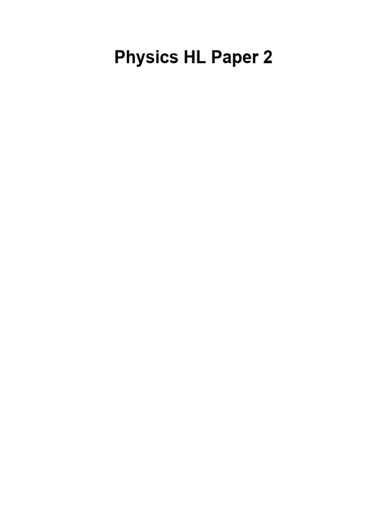 Physics HL Paper 2 | PDF