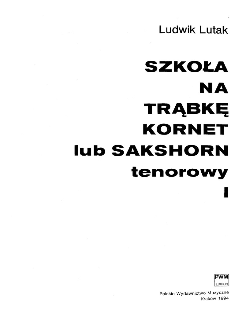 Szkoła Na Trąbkę Kornet Lub Sakshorn Tenorowy - Ludwik Lutak | PDF