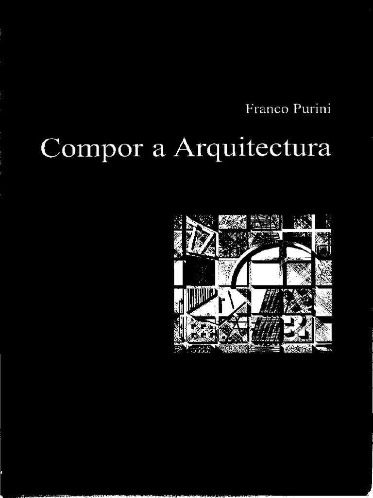 PURINI - Compor Arquitectura Franco Purini - Compressed | PDF