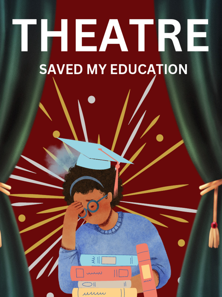 Theatre's Impact on Education and Skills | PDF