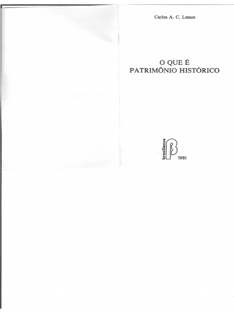 LEMOS a C Carlos O Que e Patrimonio Hist | PDF LEMOS a C Carlos O Que e Patrimonio Hist | PDF