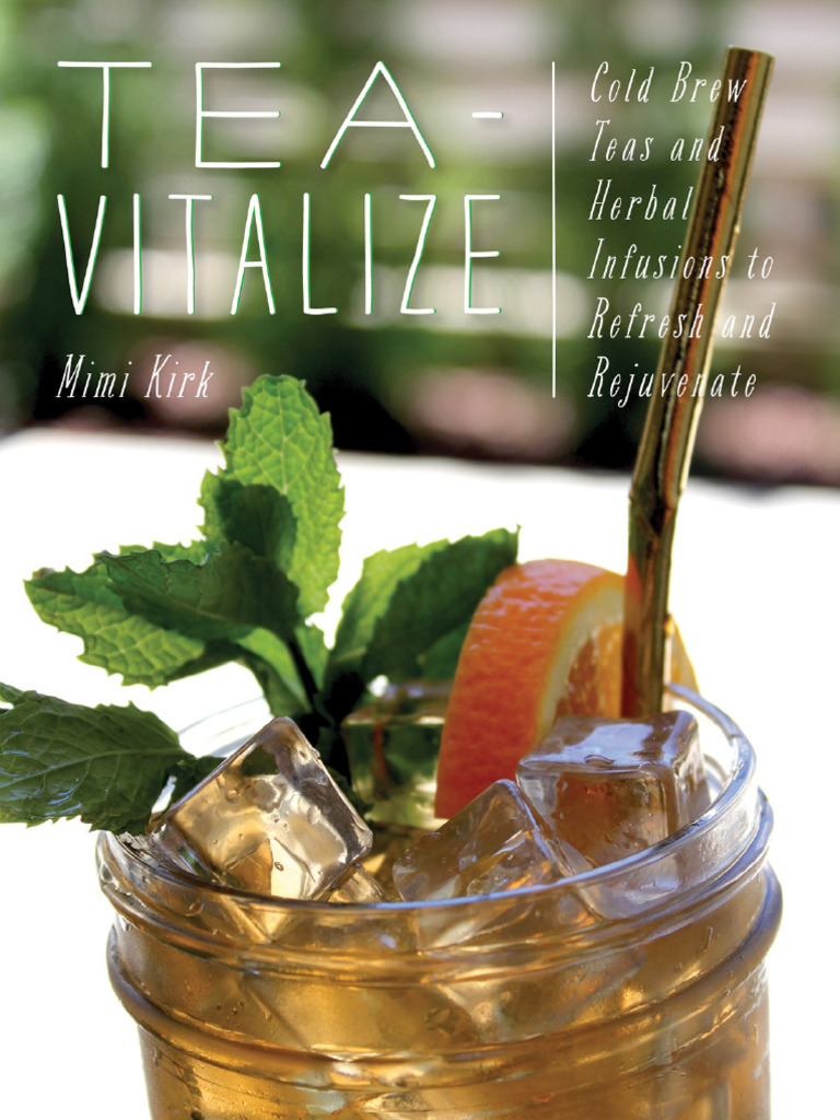 Cold Brew Tea & Herbal Infusions Guide | PDF | Tea | Drink