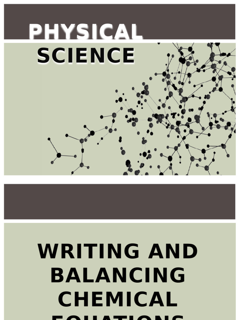 PHY SCI BALANCING OF CHEMICAL EQUATION - PPT For Student | PDF