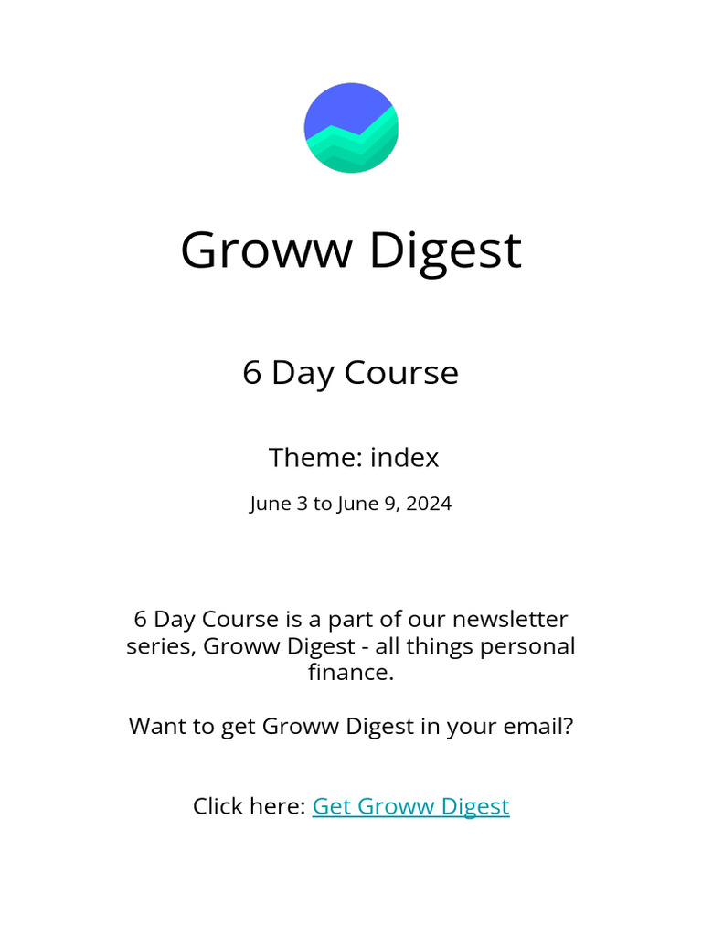 Groww Digest 6-Day-Course - 3 June To 9 June 24 | PDF | Stock Market Index | Index Fund