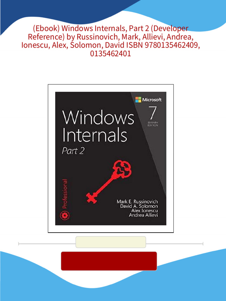 Instant download (Ebook) Windows Internals, Part 2 (Developer Reference ... Instant download (Ebook) Windows Internals, Part 2 (Developer Reference ...