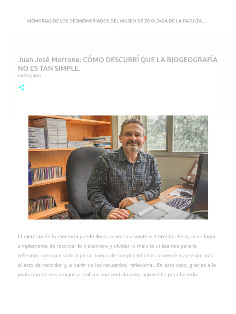 Juan José Morrone - CÓMO DESCUBRÍ QUE LA BIOGEOGRAFÍA NO ES TAN SIMPLE ...