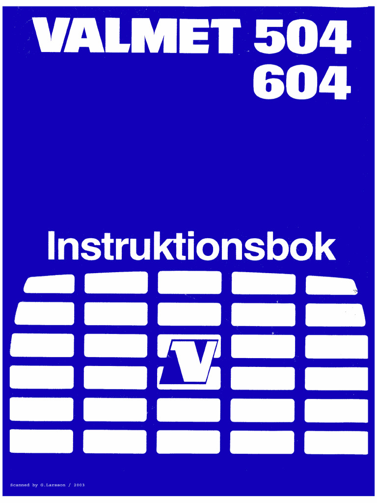 Valmet 604 Instruktion Manual | PDF