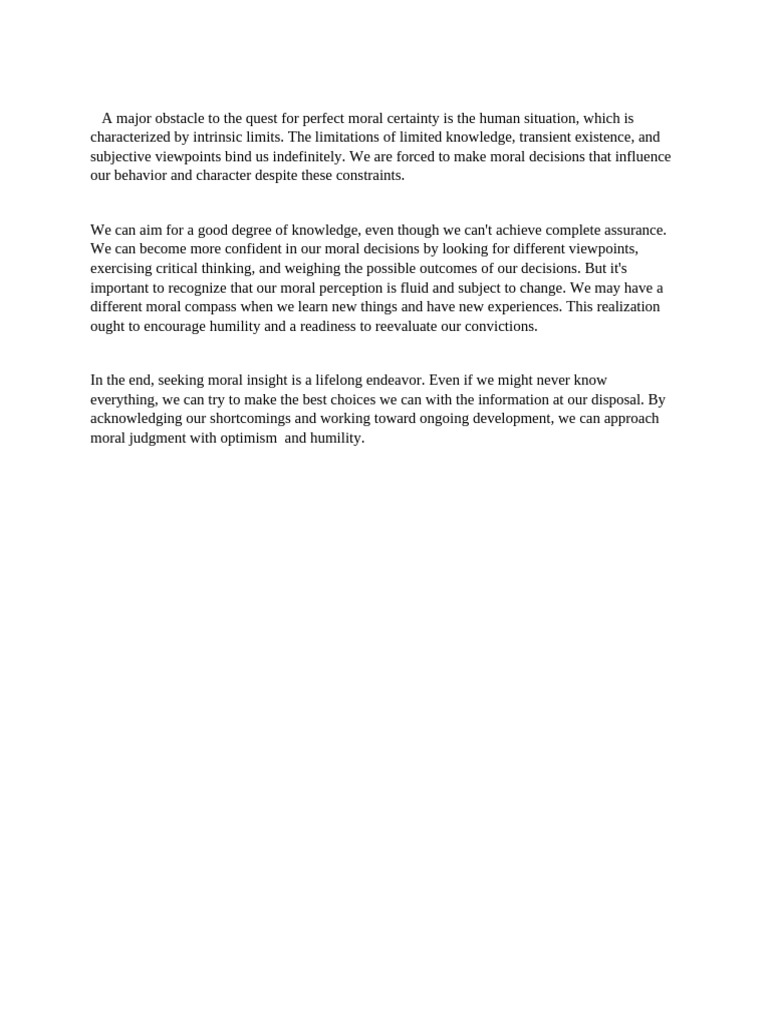 A Major Obstacle To The Quest For Perfect Moral Certainty Is The Human ...