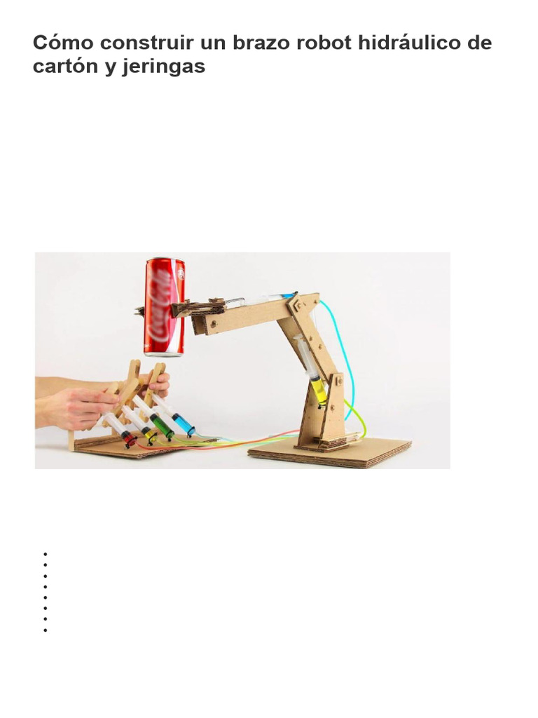 Cómo Construir Un Brazo Robot Hidráulico de Cartón y Jeringas | PDF | Hidráulica | Ingeniería
