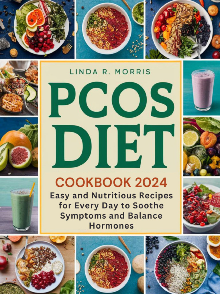 PCOS_Diet_Cookbook_2024_Easy_and_Nutritious_Recipes_for_Every | PDF ...