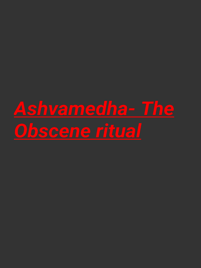 Ashvamedha- The Obscene ritual | PDF