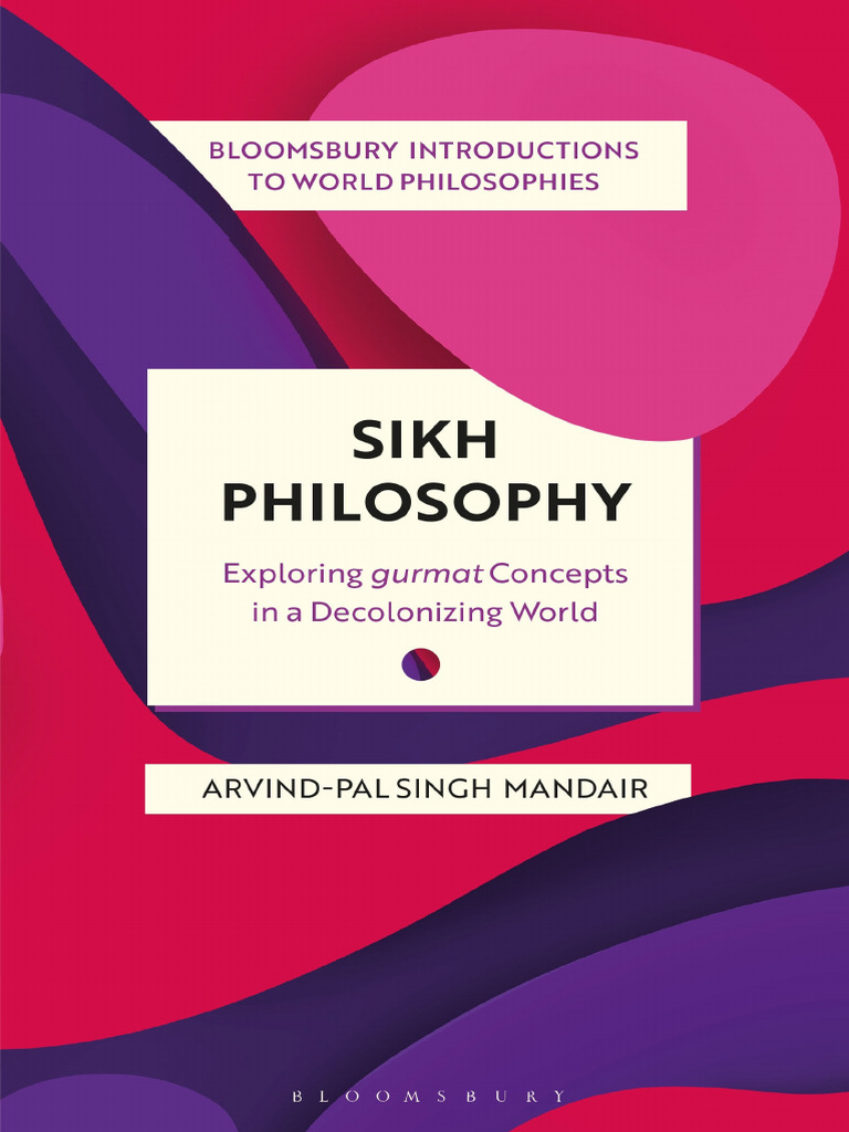 Arvind-Pal Singh Mandair - Sikh Philosophy - Exploring Gurmat Concepts ...