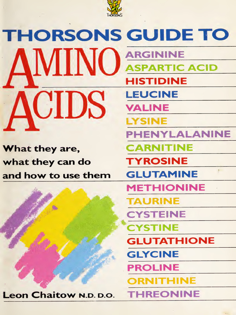 Thorsons Guide To Amino Acids Chaitow, Leon 1991 London Thorsons | PDF ...