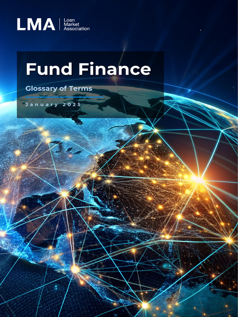 LMA_Fund_Finance_Glossary_Jan_2025_Final | PDF | Investing | Finance ...