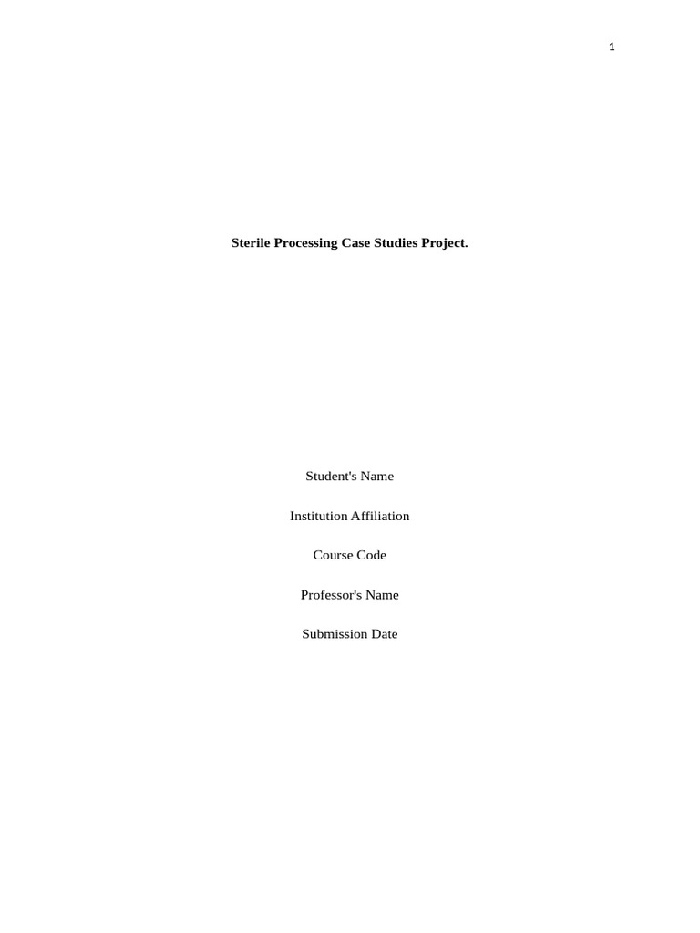 Sterile Processing Case Studies Project - Edited | PDF | Sterilization (Microbiology) | Disinfectant
