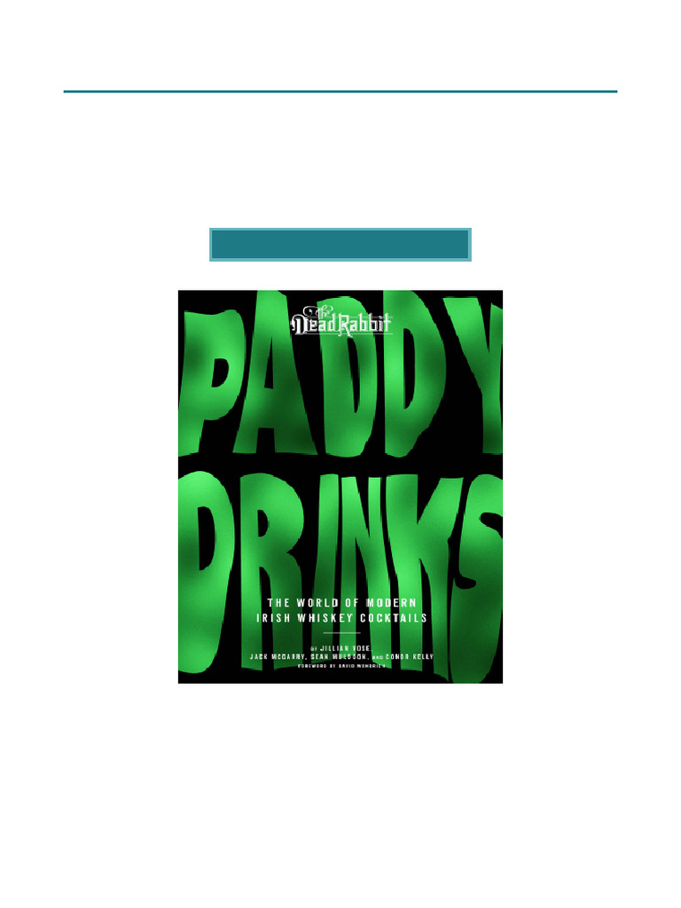 Revisit Paddy Drinks The World of Modern Irish Whiskey Cocktails Full ...