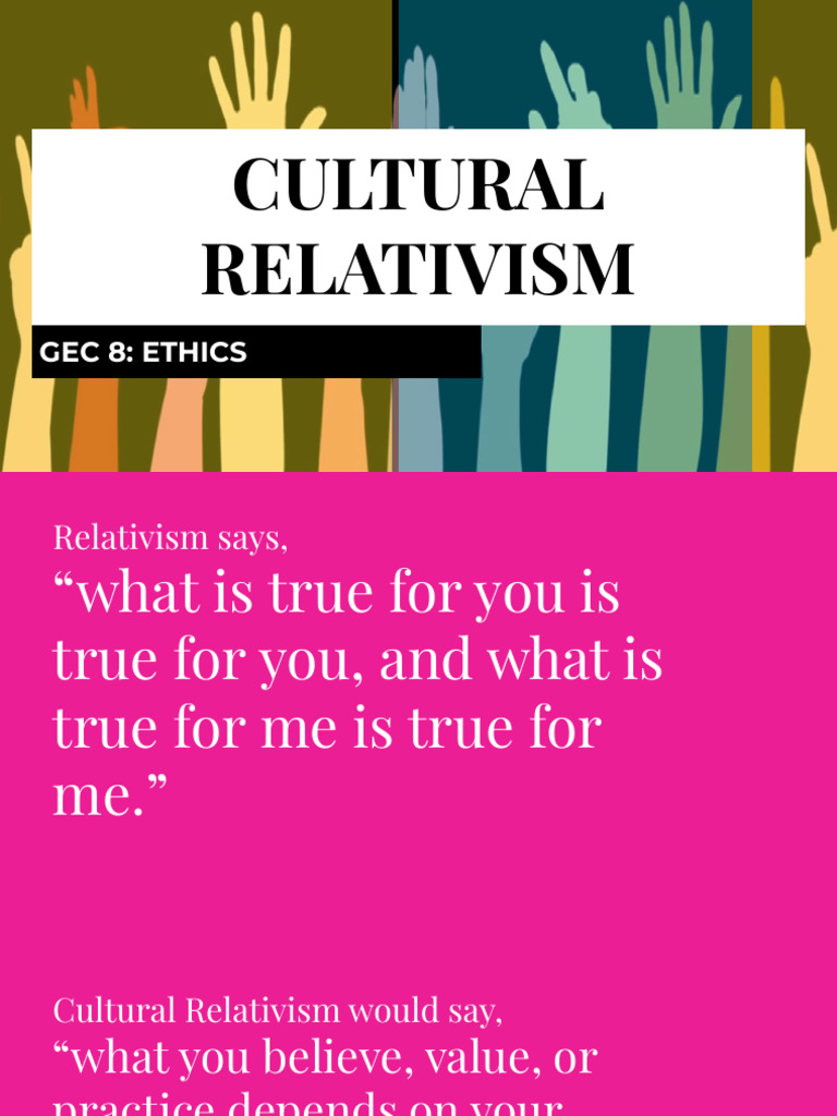CULTURAL RELATIVISM & FEELING and MORAL DECISION-MAKING | PDF | Relativism | Morality