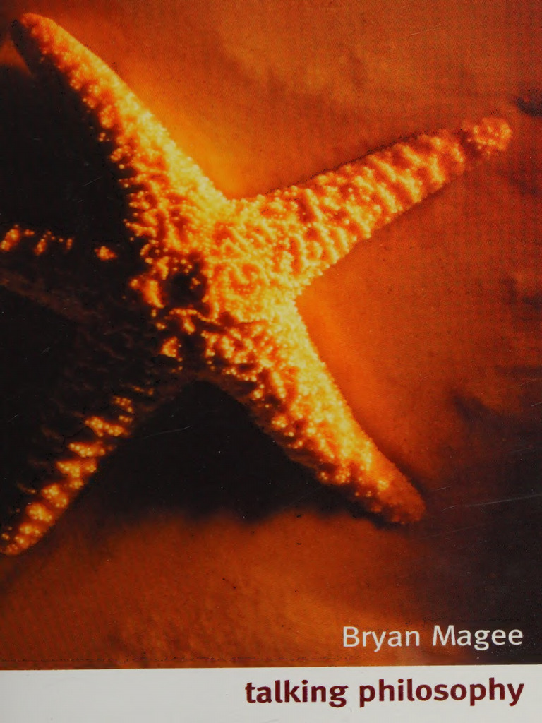 Talking Philosophy Dialogues With Fifteen Leading Philosophers - Bryan ...