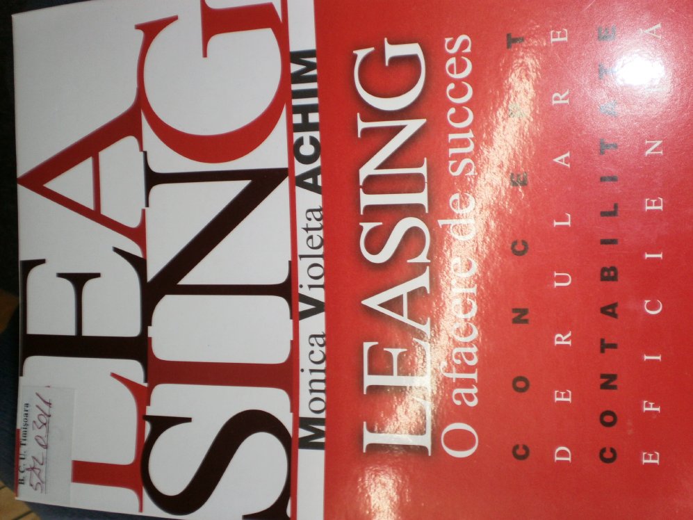 Leasing - o Afacere de Succes Monica Violeta Achim | PDF