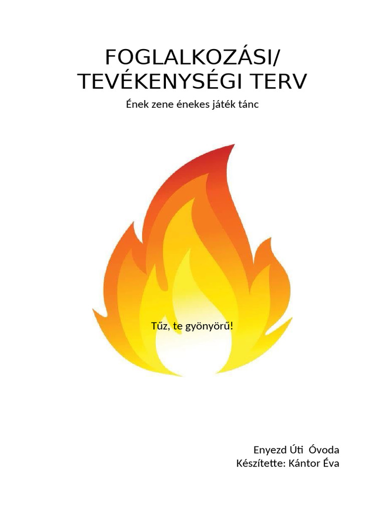 VÁZLAT Ének Zene. Tűz Te Gyönyörű | PDF