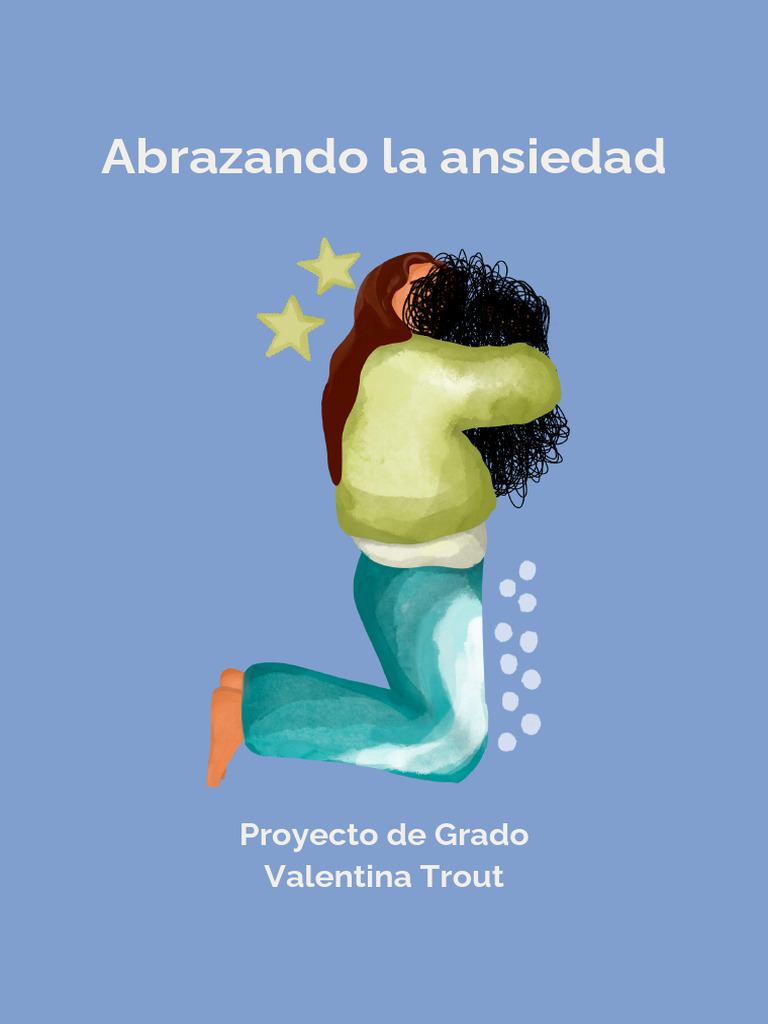 Abrazando La Ansiedad | PDF | Ansiedad | Las emociones