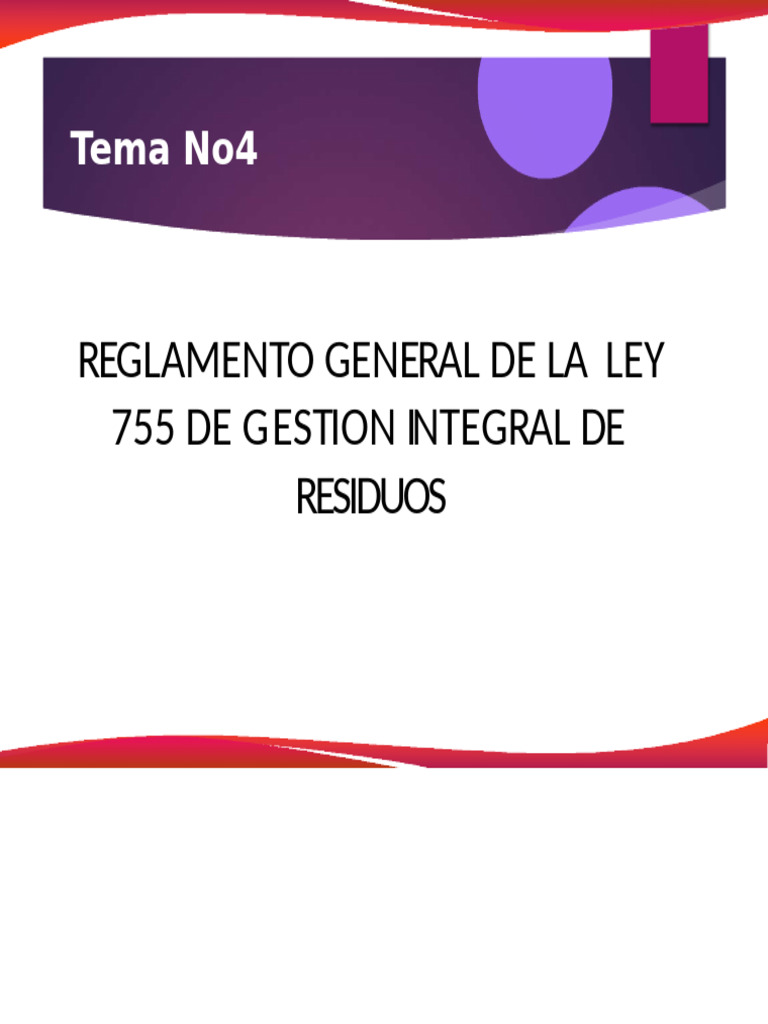 Tema No 5 Presentacion Reglamento General de La Ley GIR 755 Version Final (4) | PDF | Residuos ...