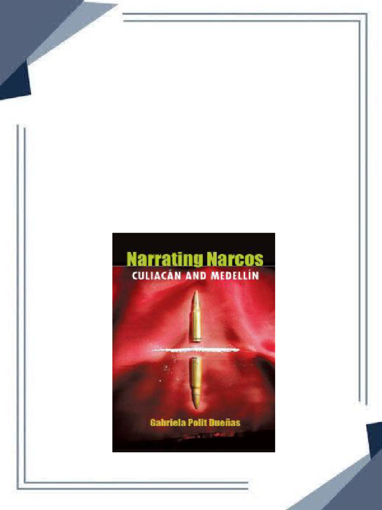 Full Download (Ebook) Narrating Narcos : Culiacán and Medellín by Gabriela Polit Dueñas ...