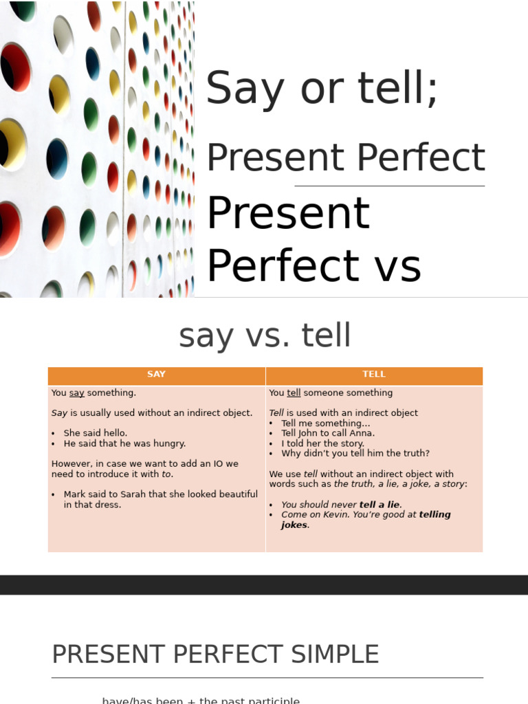 Say or tell, Present Perfect, Present Perfect vs Past Simple | PDF ...